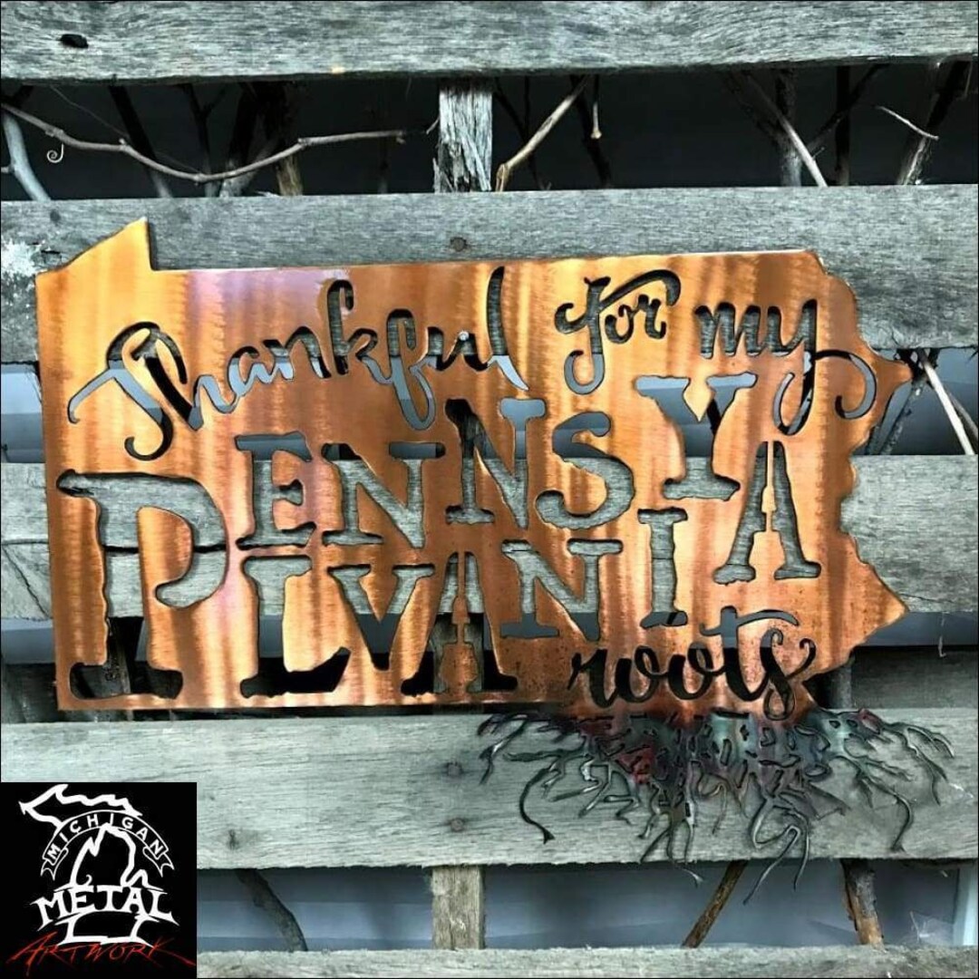 Thankful for My Pennsylvania Roots Metal Wall Art - Etsy