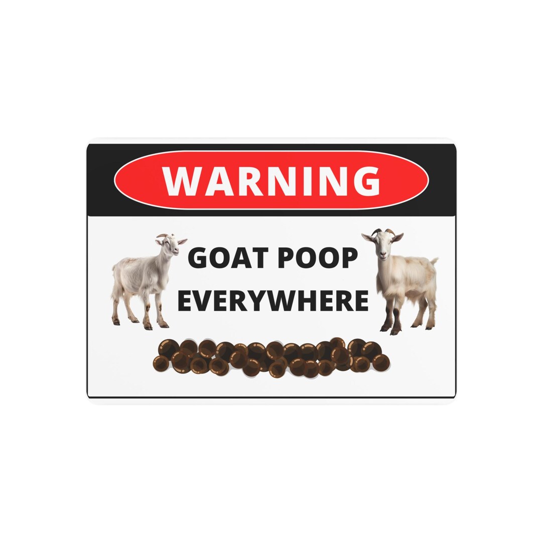 Goat Poop Warning Metal Art Sign - Etsy