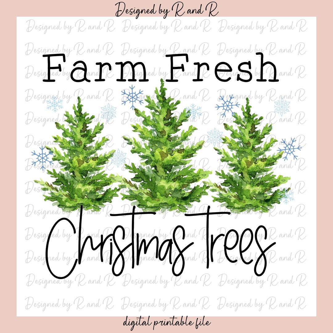 Farm Fresh Christmas Trees Printable Design From Designed by R and R - Etsy