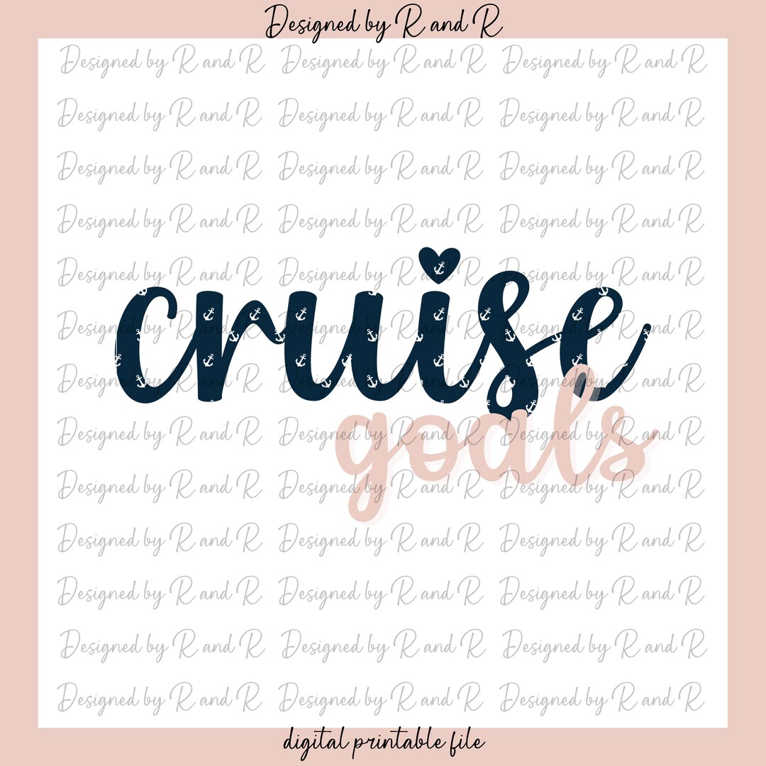 Cruise Goals PNG From Designed by R and R - Etsy