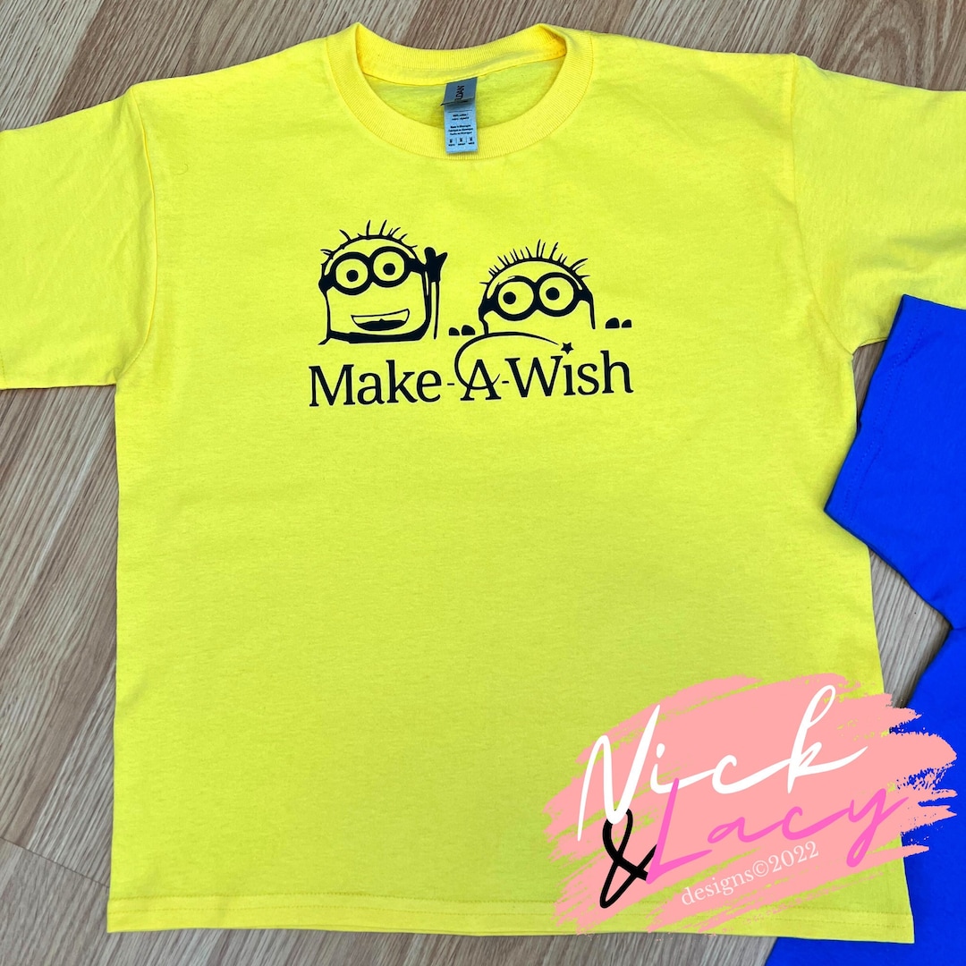 Wish Kids Wish Trip / Make A Wish Shirt / Universal Studios / Minions ...