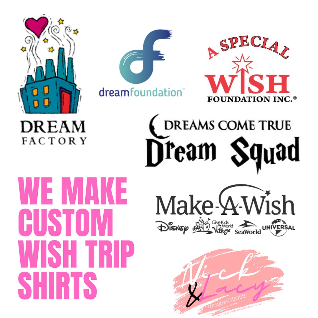 Kids Wish Trip Shirts / Make A Wish, Wish Foundation, Dream Factory ...