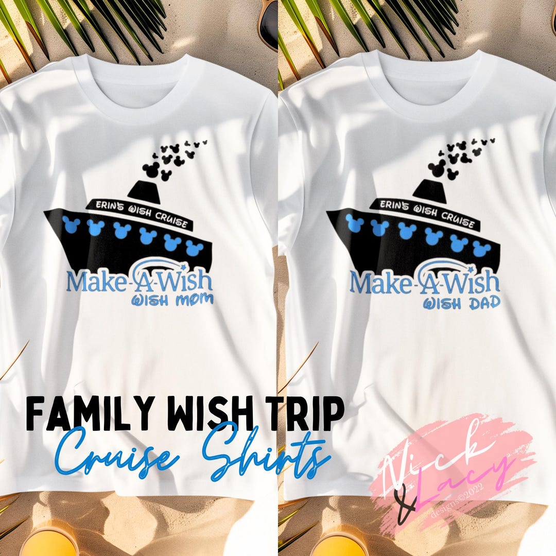 Kids Wish Trip / Make A Wish Shirt / Cruise Wish Trip / Wish Family ...