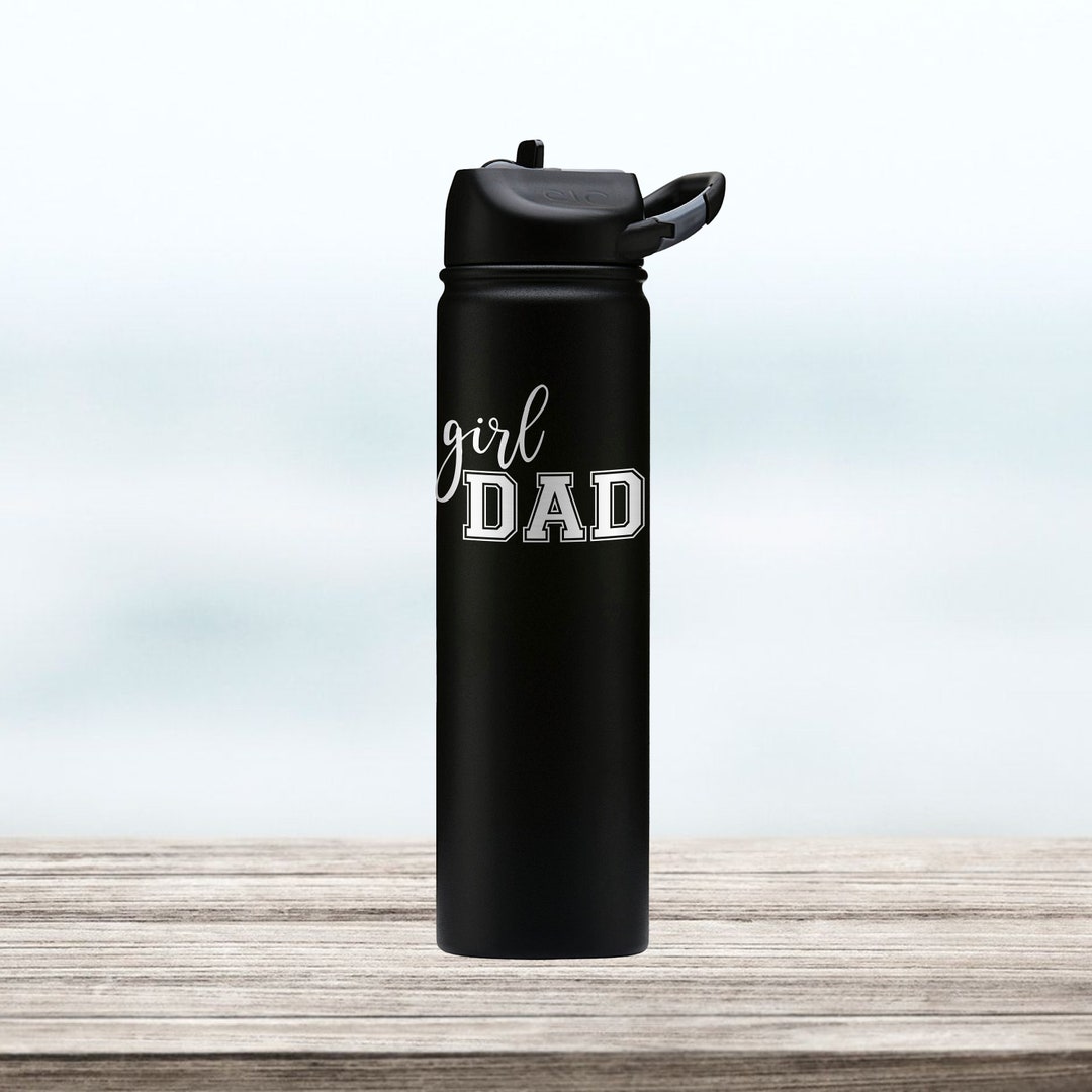 Girl Dad Water Bottle: Personalized Stainless Steel Tumbler With Straw ...