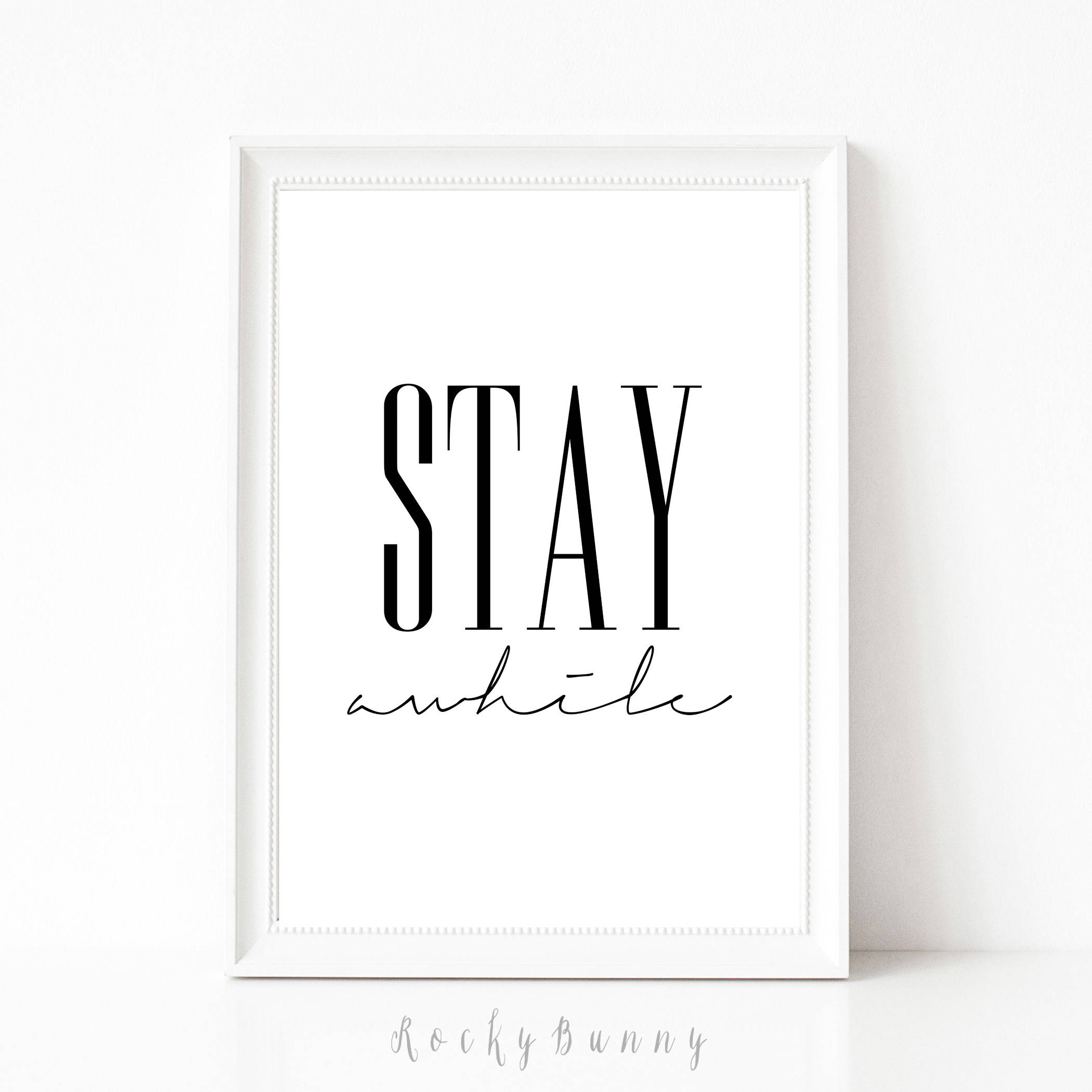 Stay Awhile Print, Printable Wall Art, Stay Awhile Sign Digital ...
