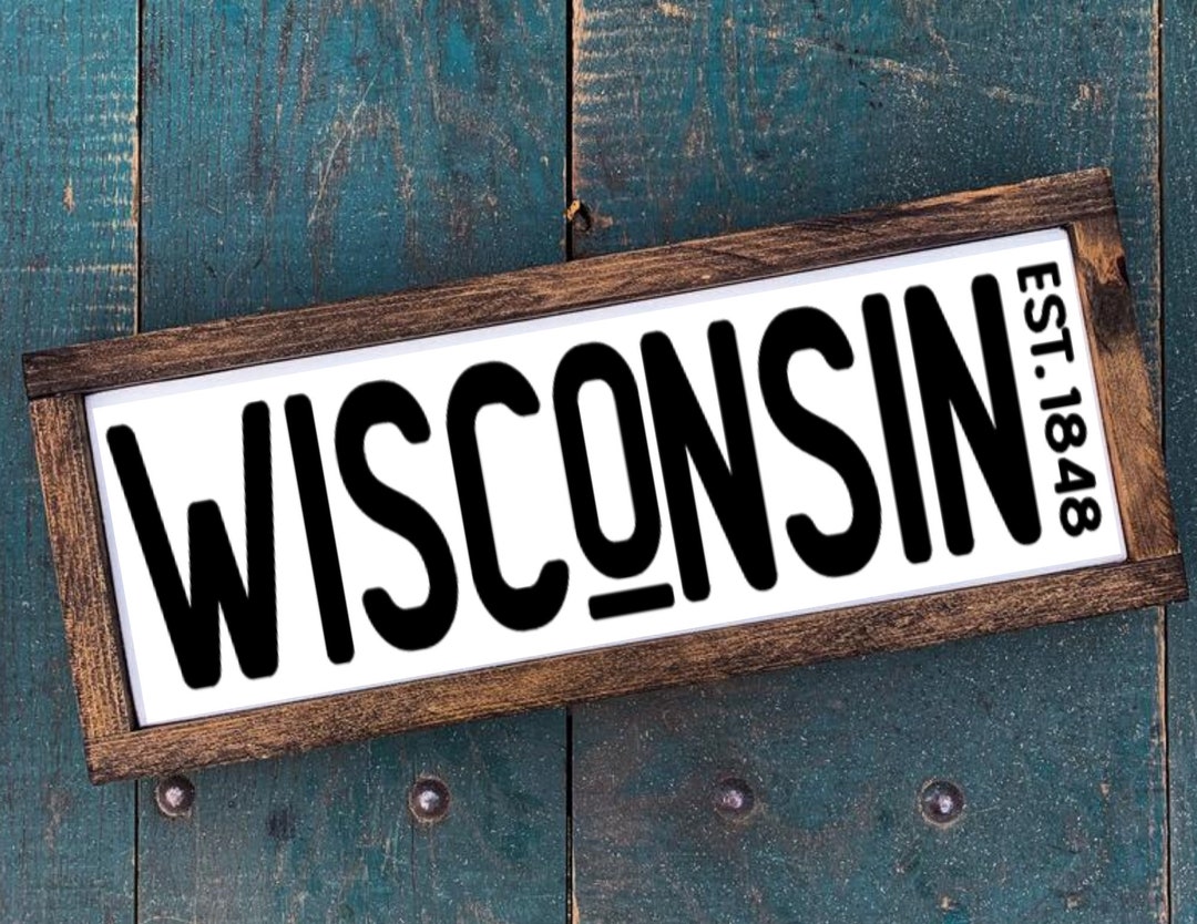 Wisconsin Wood Sign Historic Style Sign Wisconsin Decor Est Date Street ...