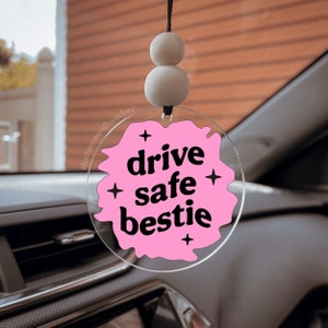 Drive Safe Bestie Car Charm, Cute Aesthetic Car Accessory, Car Hanger ...