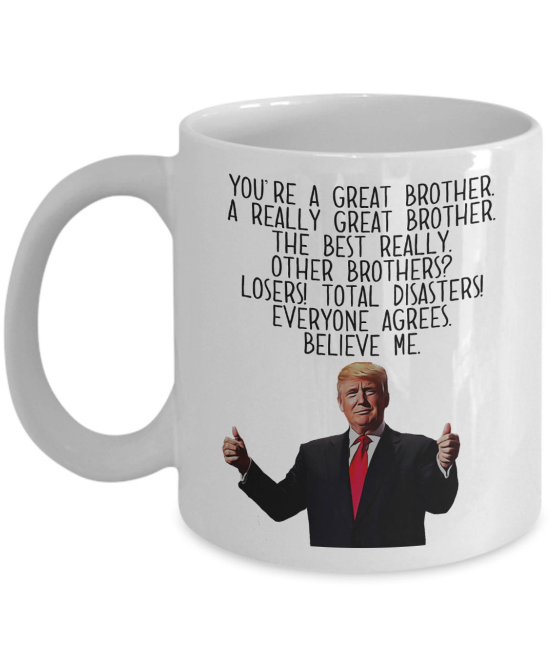 Trump Brother Mug Funny Trump Gift for Brothers - Etsy