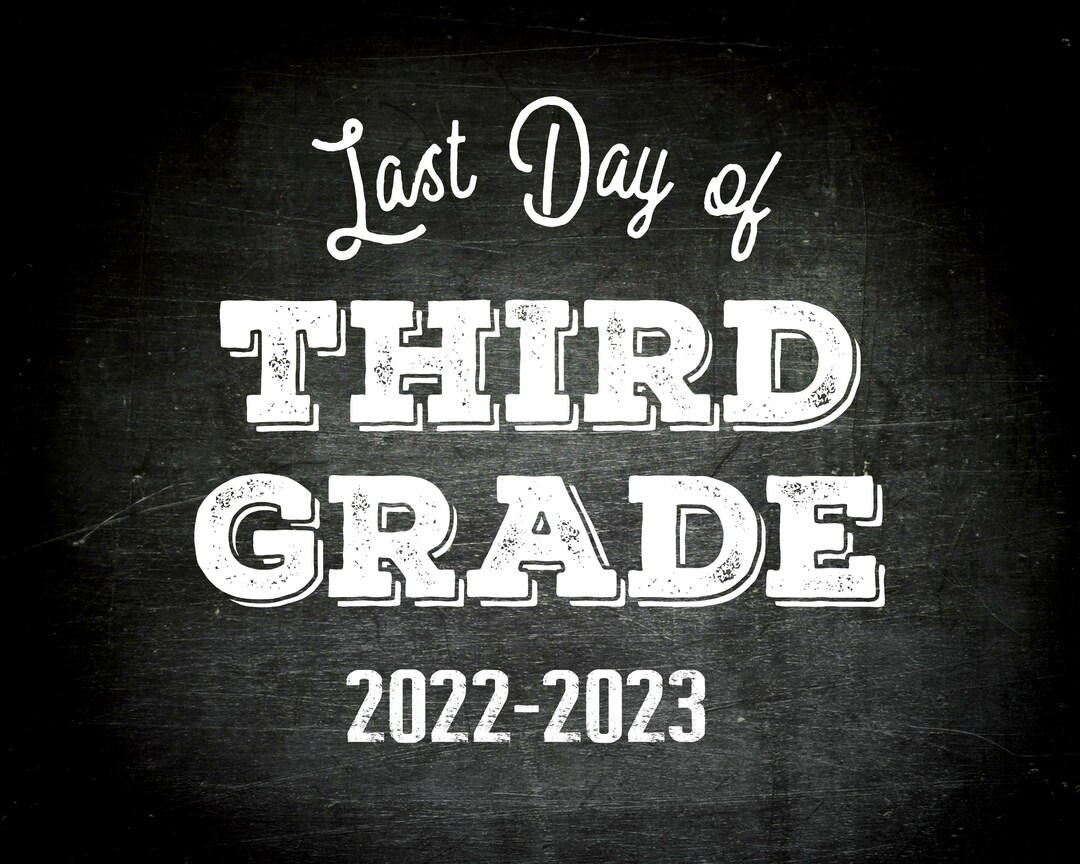 Last Day of Third Grade Last Day of School Printable Sign - Etsy
