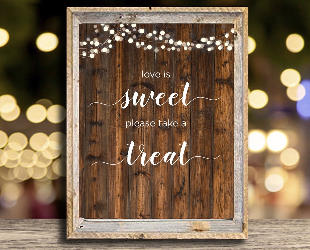5x7 Printable Love is Sweet Take a Treat Rustic Wedding Decor • Instant ...