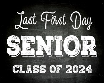 First Day of Senior Year Sign Last First Day Printable - Etsy