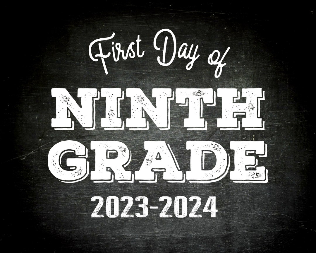 First Day of Ninth Grade Printable Back to School Sign - Etsy