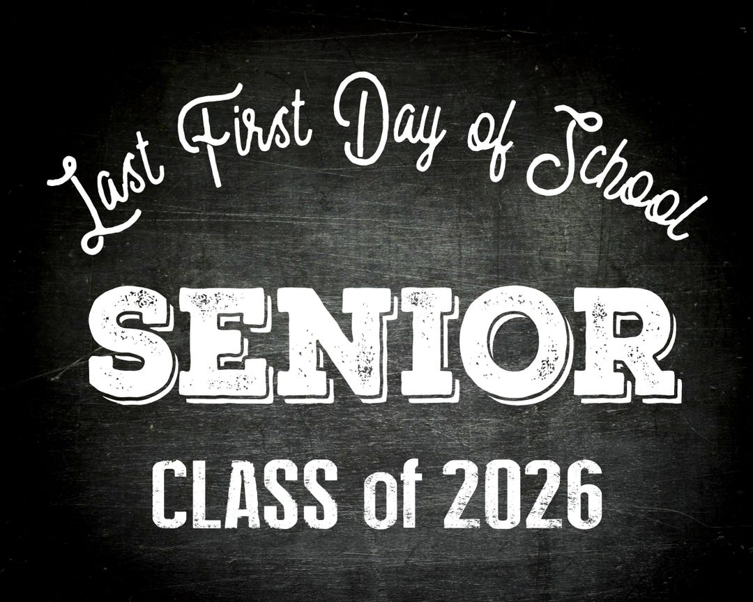 Last First Day of School Senior Class of 2026 Instant Download ...