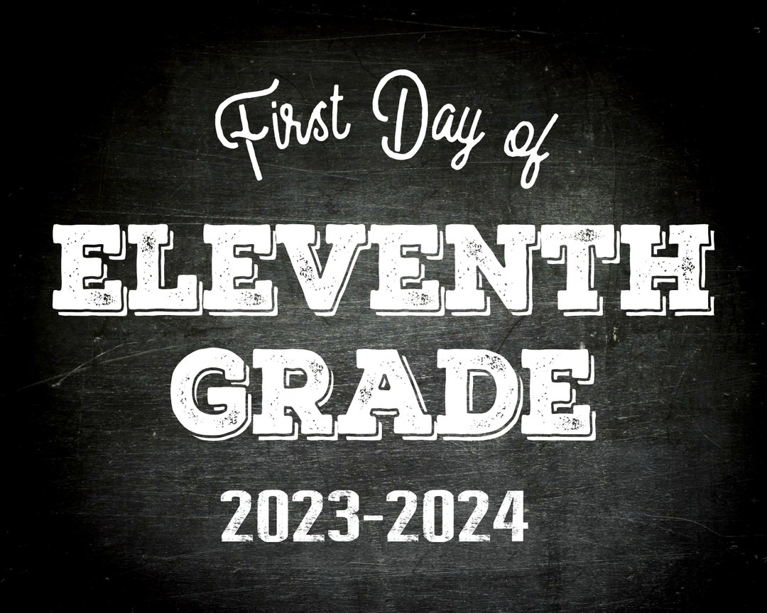 Printable First Day of Eleventh Grade Sign - Etsy