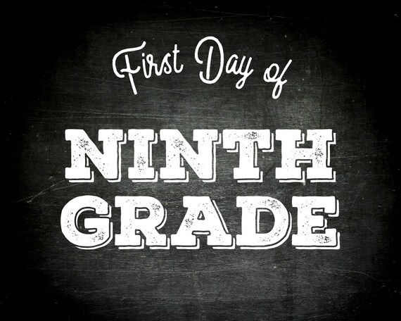 First Day of Ninth Grade Printable Sign - Etsy