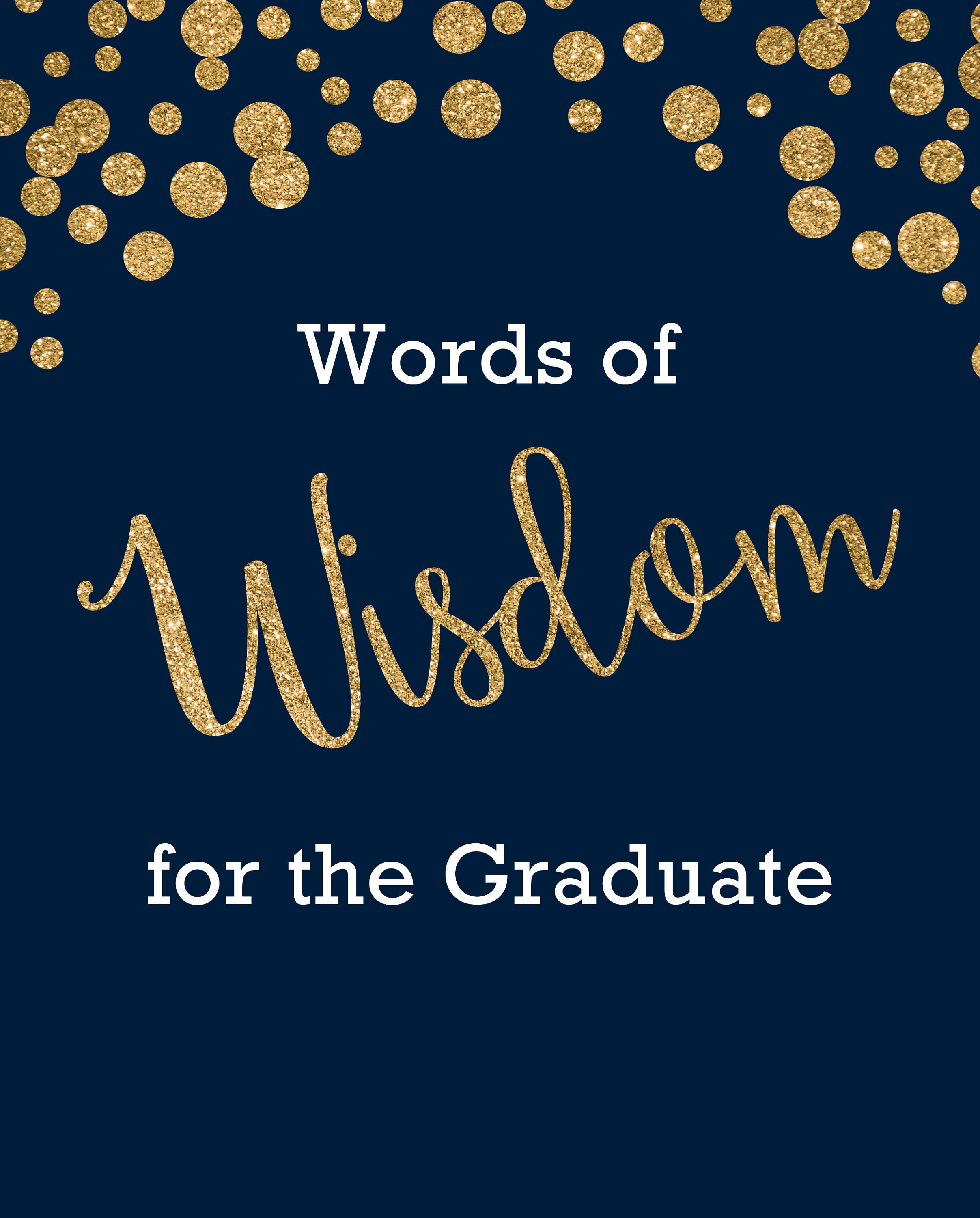 Printable Words Of Wisdom For The Graduate Sign 8x10 Instant Etsy printable-words-of-wisdom-for-the-graduate-sign-8x10-instant-etsy