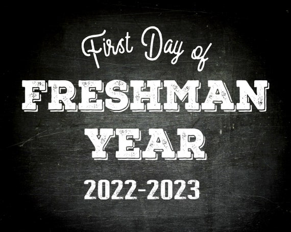 First Day of Freshman Year Printable Sign - Etsy