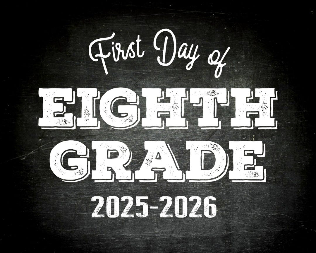 First Day of Eighth Grade Printable Back to School Sign - Etsy