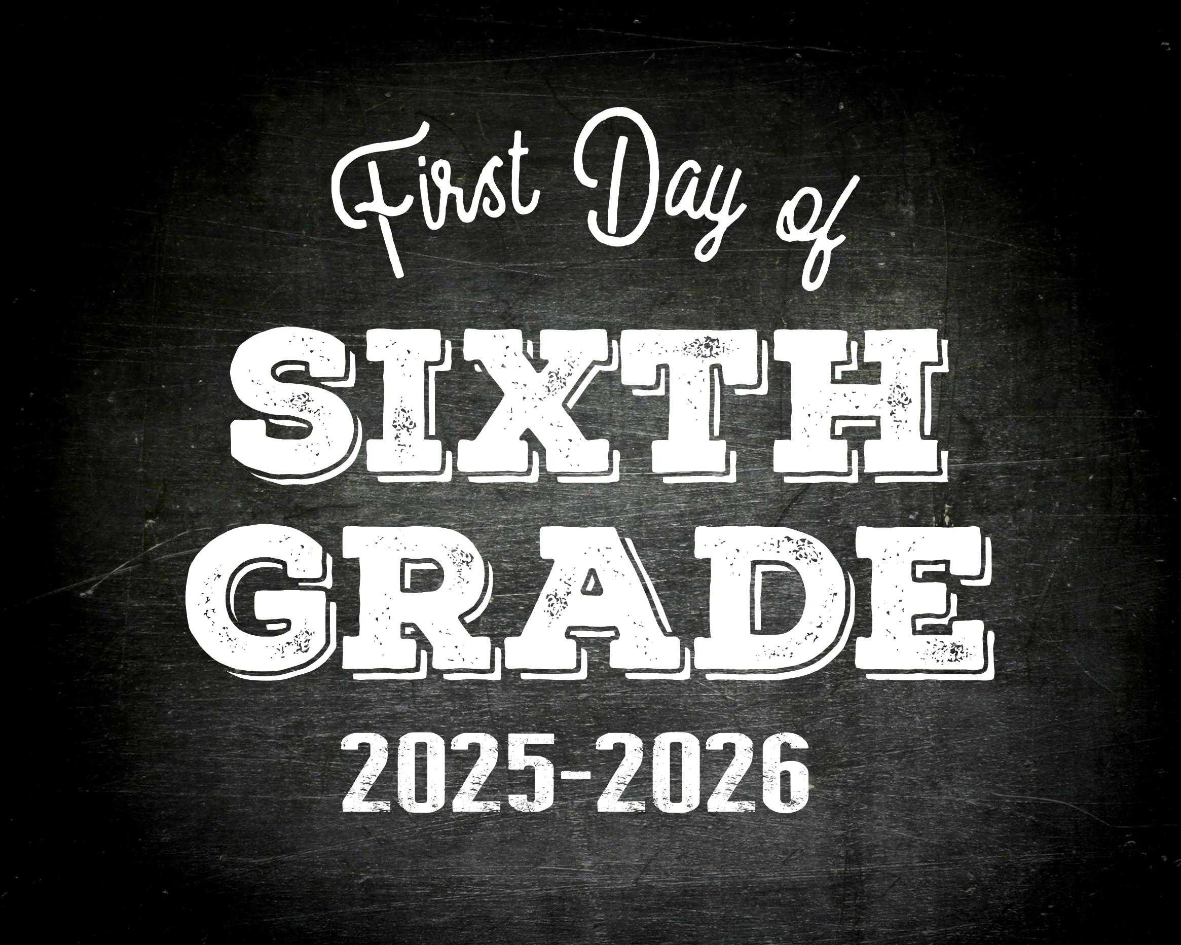 Printable First Day of Sixth Grade Sign - Etsy Canada