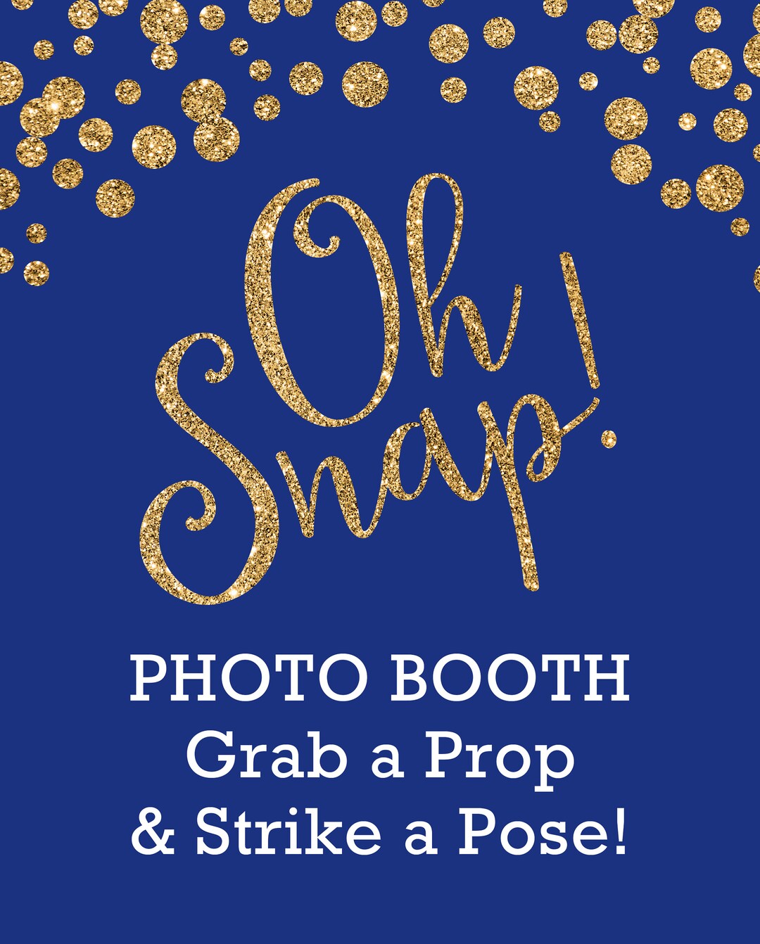 Printable Oh Snap Photo Booth Sign Instant Download Royal Blue and Gold ...