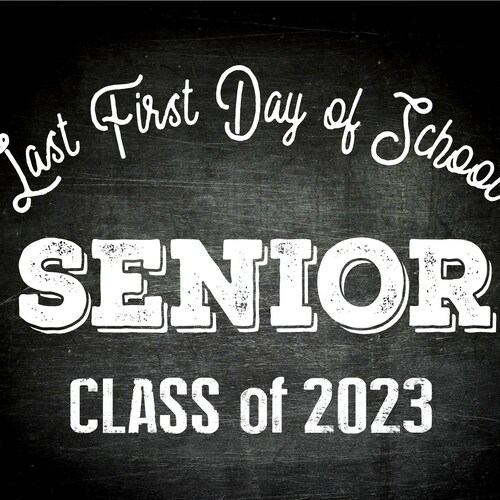 Senior Year Sign for the First Day of School Class of 2023 - Etsy