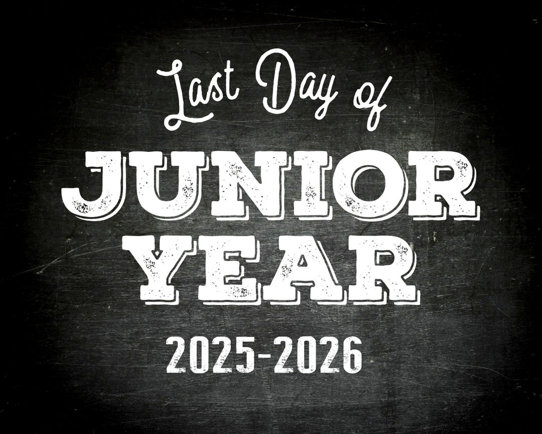 Last Day of Junior Year Printable Sign: School Photo Prop (digital ...