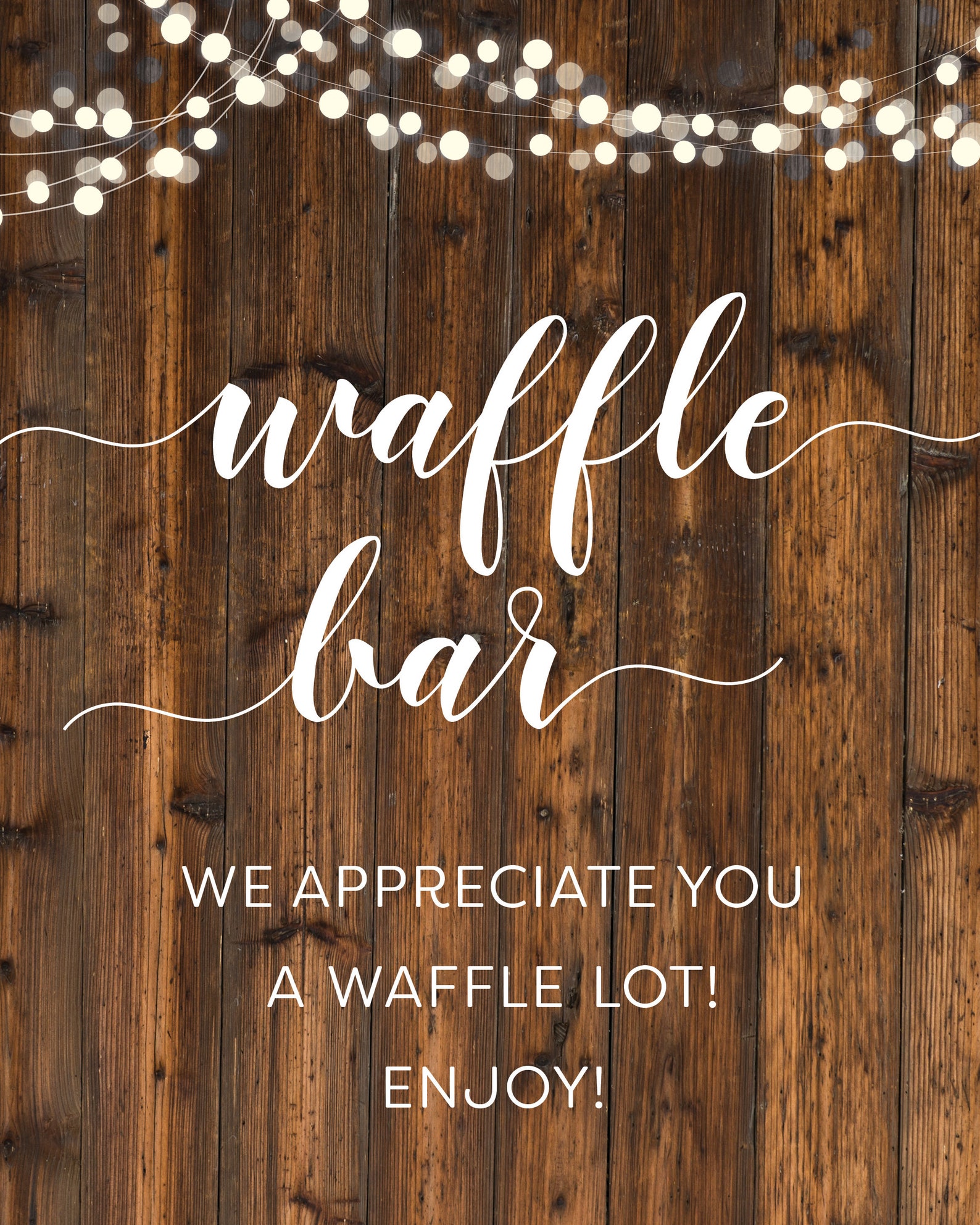 Waffle Bar • Instant Download Printable Sign, We Appreciate You A ...