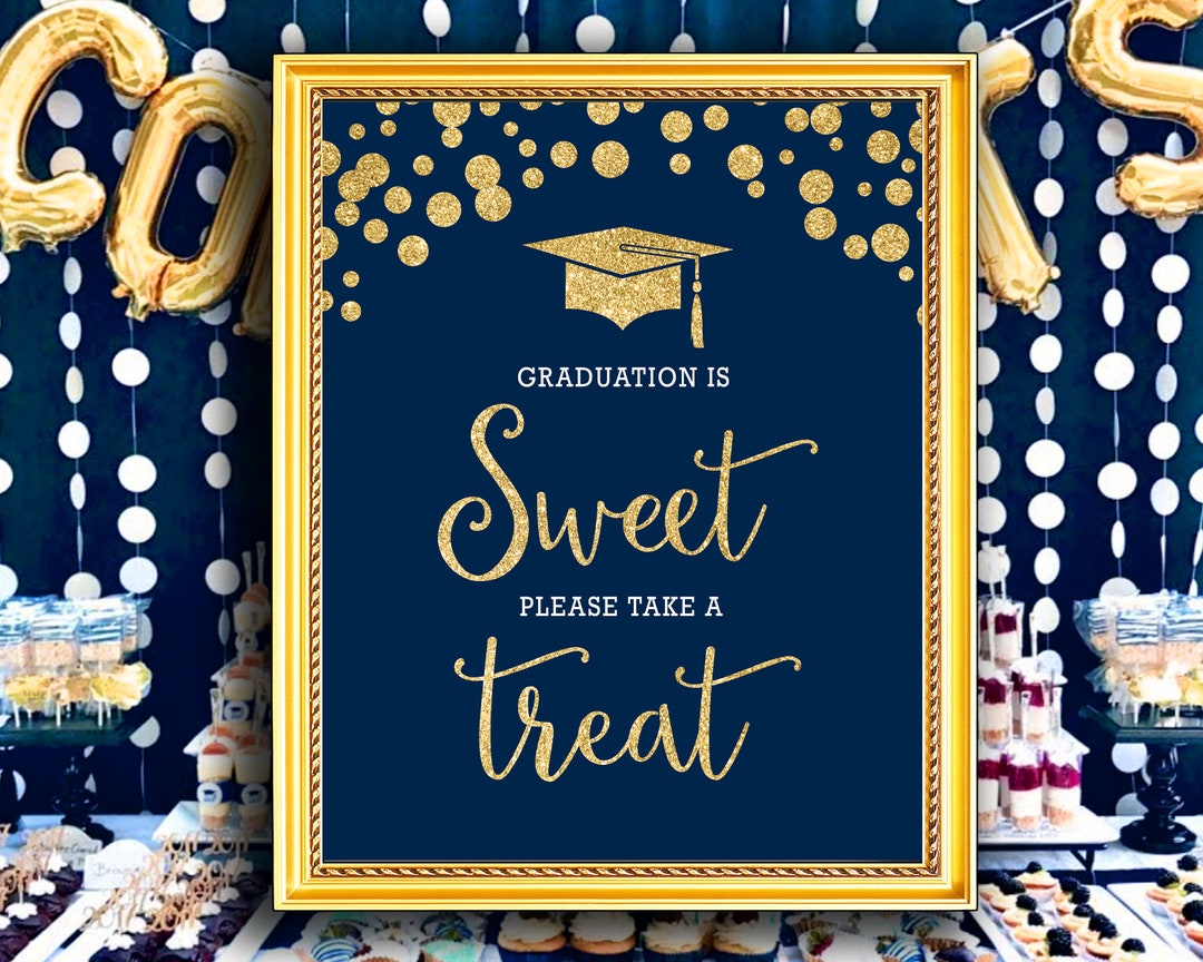 Graduation is Sweet Please Take a Treat Printable Navy Blue and Gold ...