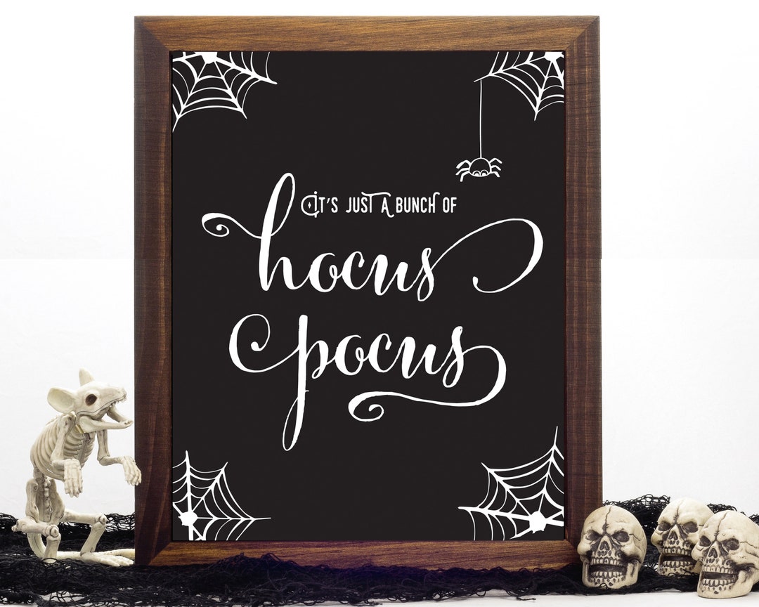 Printable It's Just a Bunch of Hocus Pocus Halloween Sign - Etsy