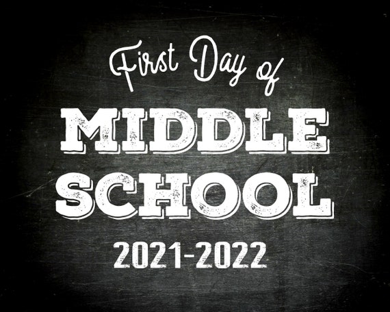 Printable First Day of Middle School sign | Etsy