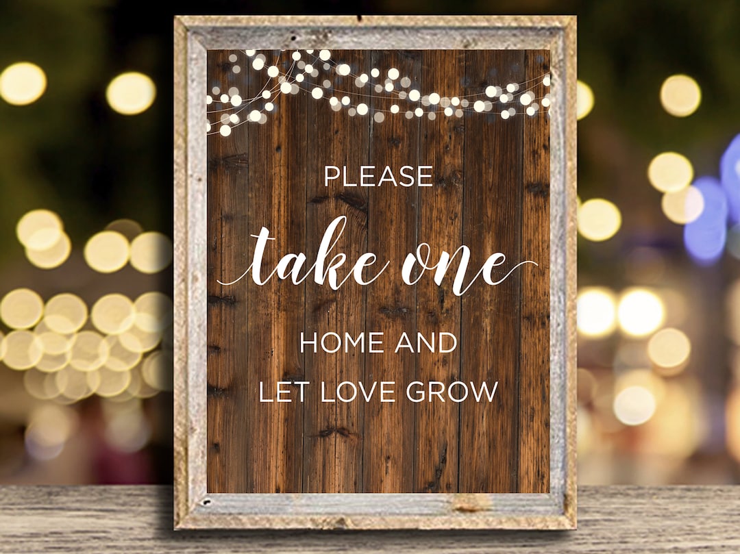 Printable Take One Home and Let Love Grow Sign, Instant Download Party ...