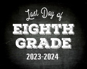 Goodbye 8th Grade Printable Sign, 8x10 Inch, A4, Last Day of Eighth ...