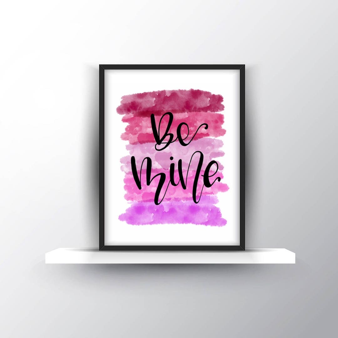 Valentine's Printable/ Be Mine Printable/ Valentines Quote/ Valentines ...
