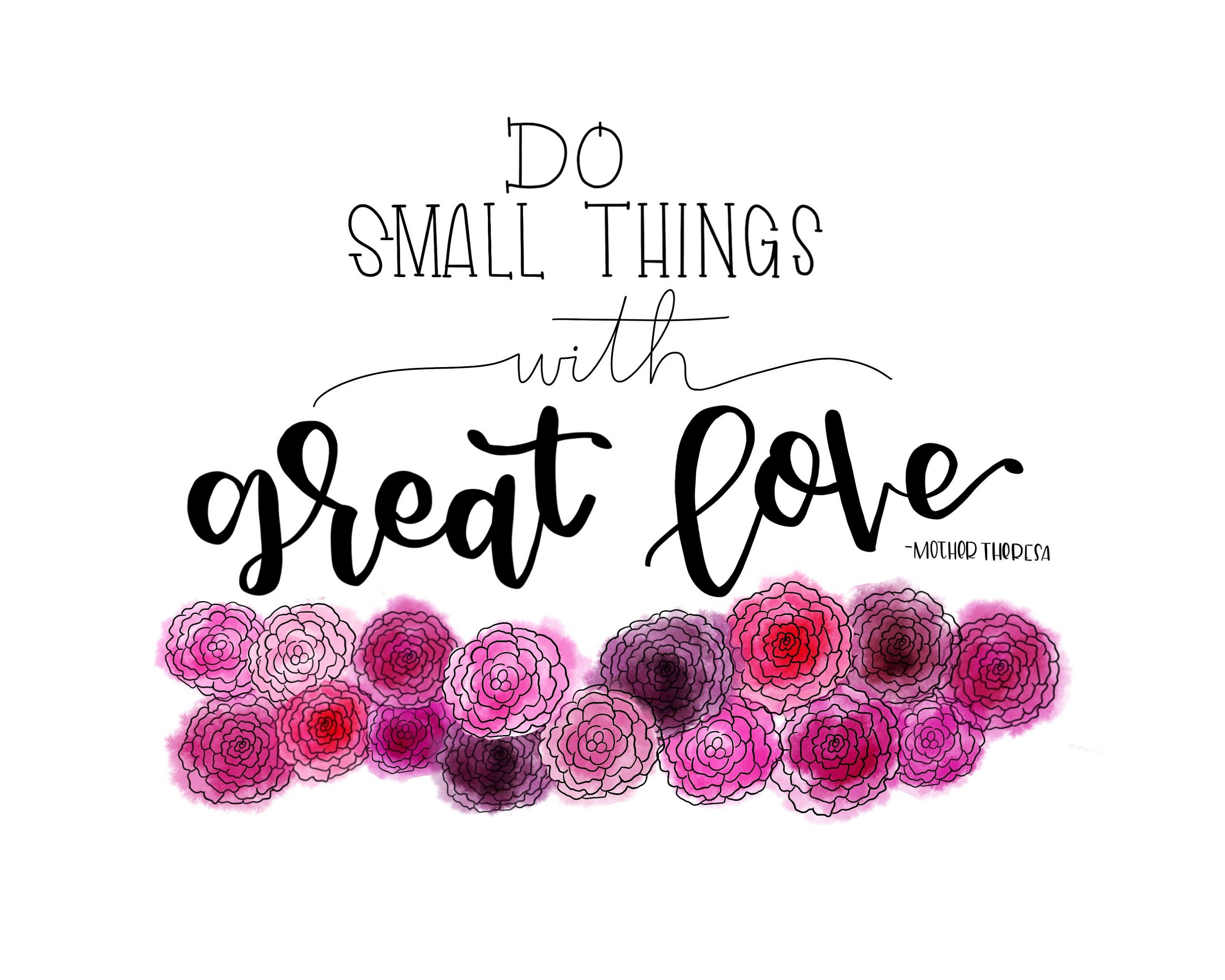 Love Quote Printable/ Inspirational Quote/ Do Small Things With Great ...