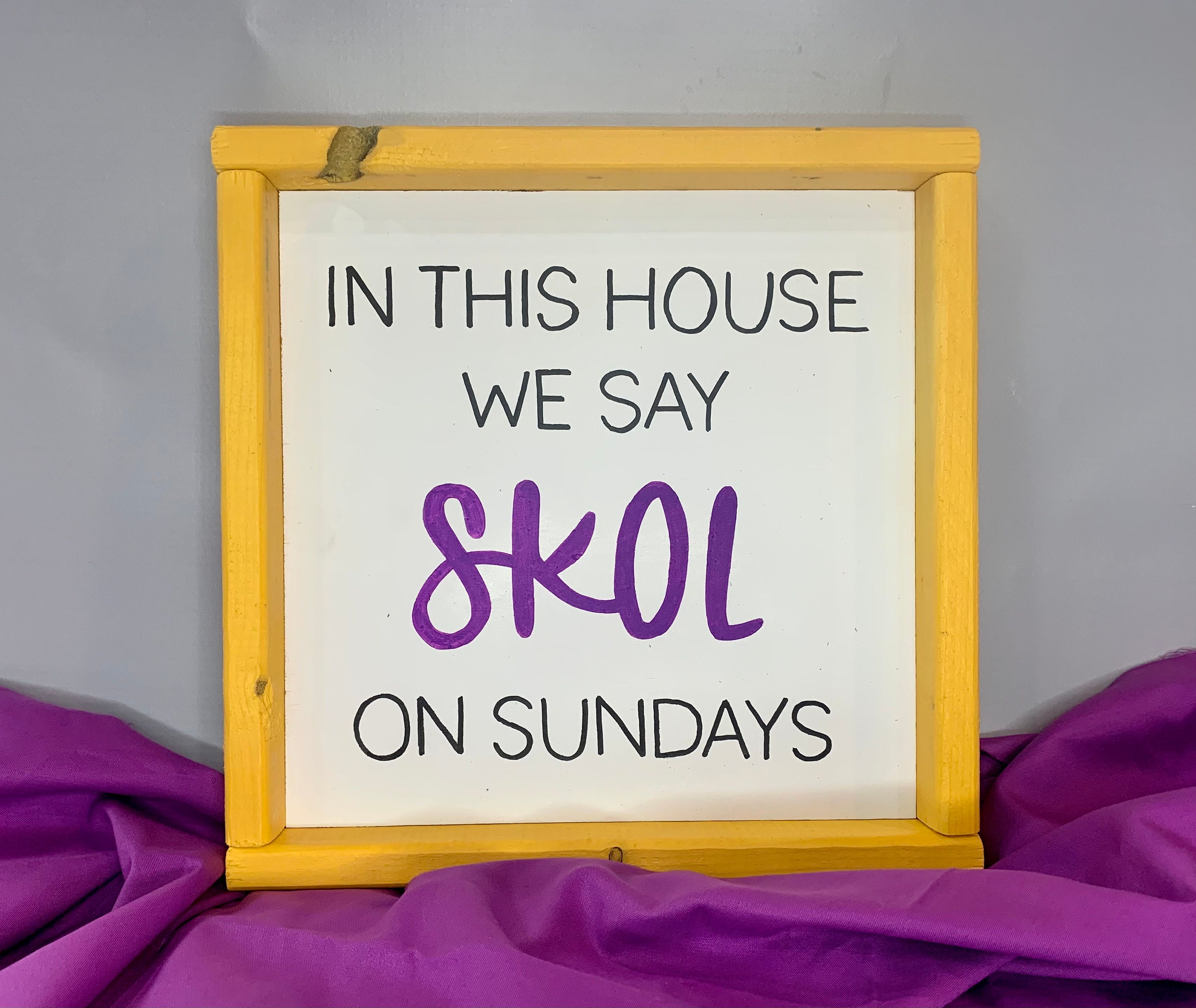 In This House We Say Skol on Sundays | Minnesota Vikings | Football ...