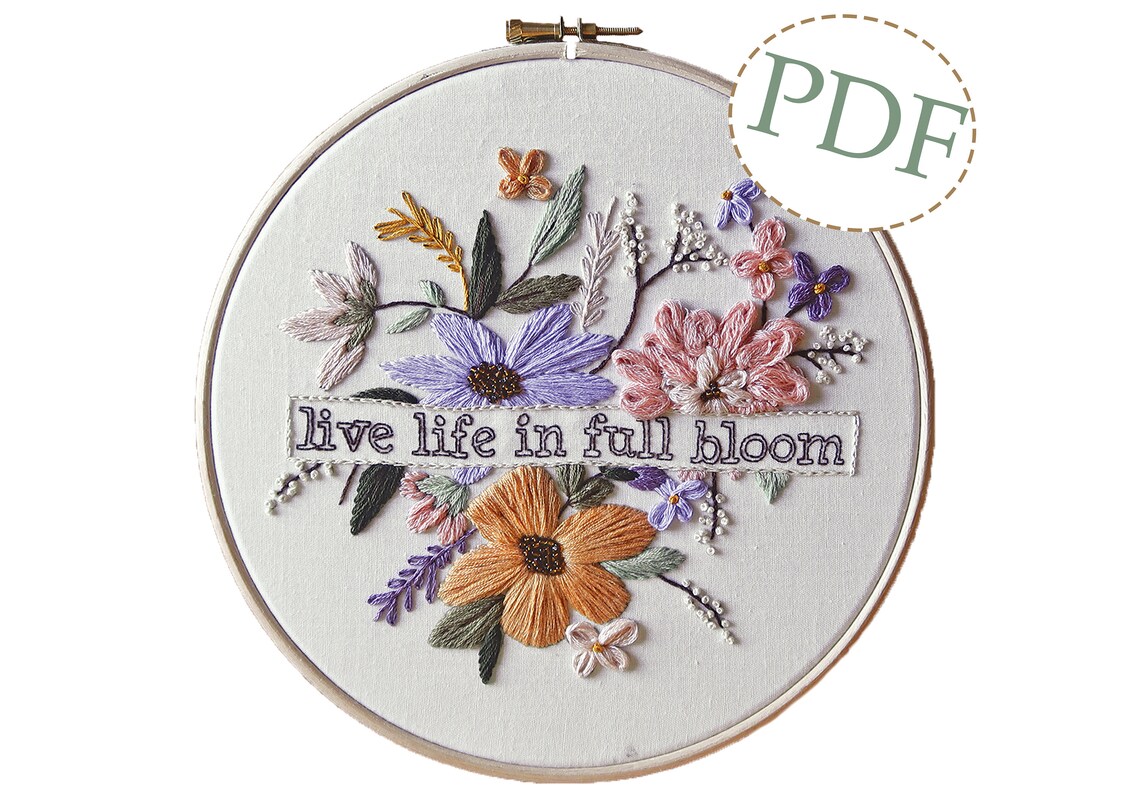 Live Life in Full Bloom Embroidery Pattern / Downloadable PDF - Etsy UK