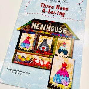 Three Hens A-laying Quilt Pattern 8797 by Mary Mayne for AQS Patterns 4 ...