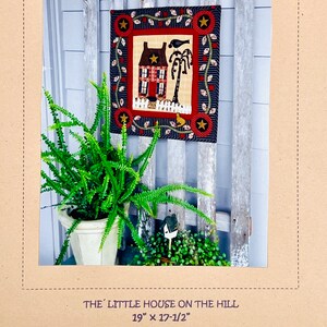 The Little House on the Hill Quilt Pattern by Primitive Patchworks With ...