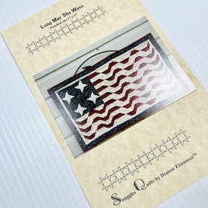 Long May She Wave Flag Quilt Pattern #101 From Snuggles Quilts by ...