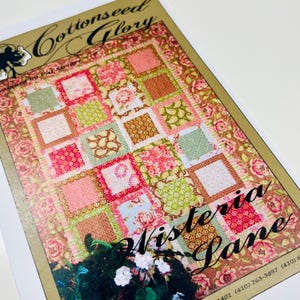 Wisteria Lane Quilt Pattern by Pat Steiner for Cottonseed Glory, a Fat ...