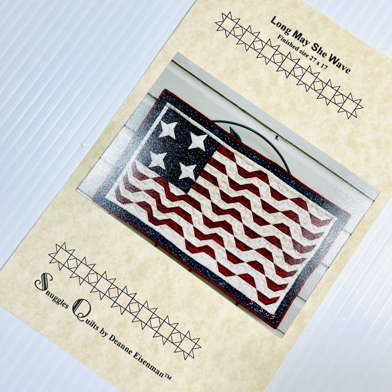 Long May She Wave Flag Quilt Pattern #101 From Snuggles Quilts by ...