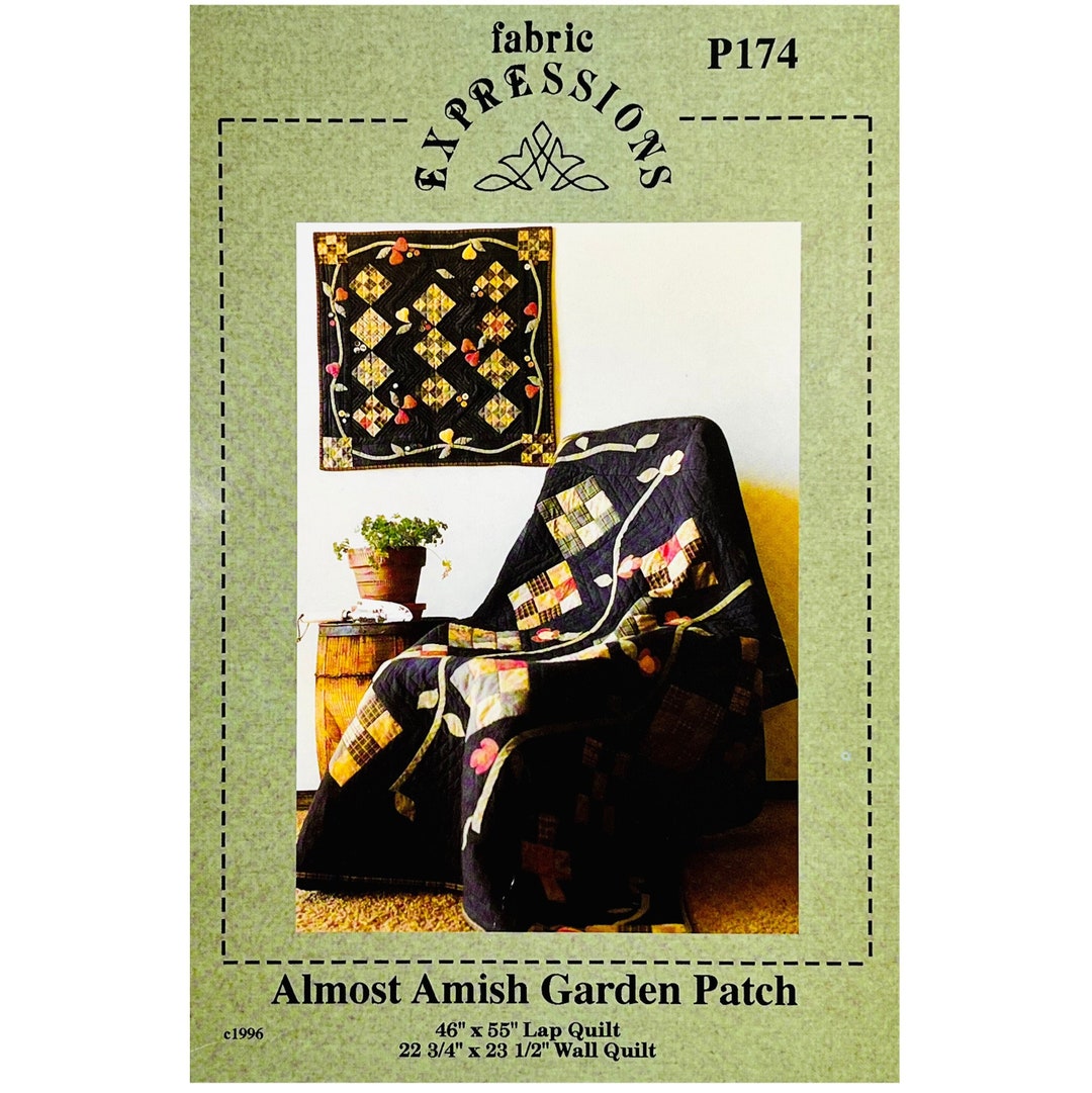 Almost Amish Garden Patch Quilt Pattern #P174 by Fabric Expressions ...