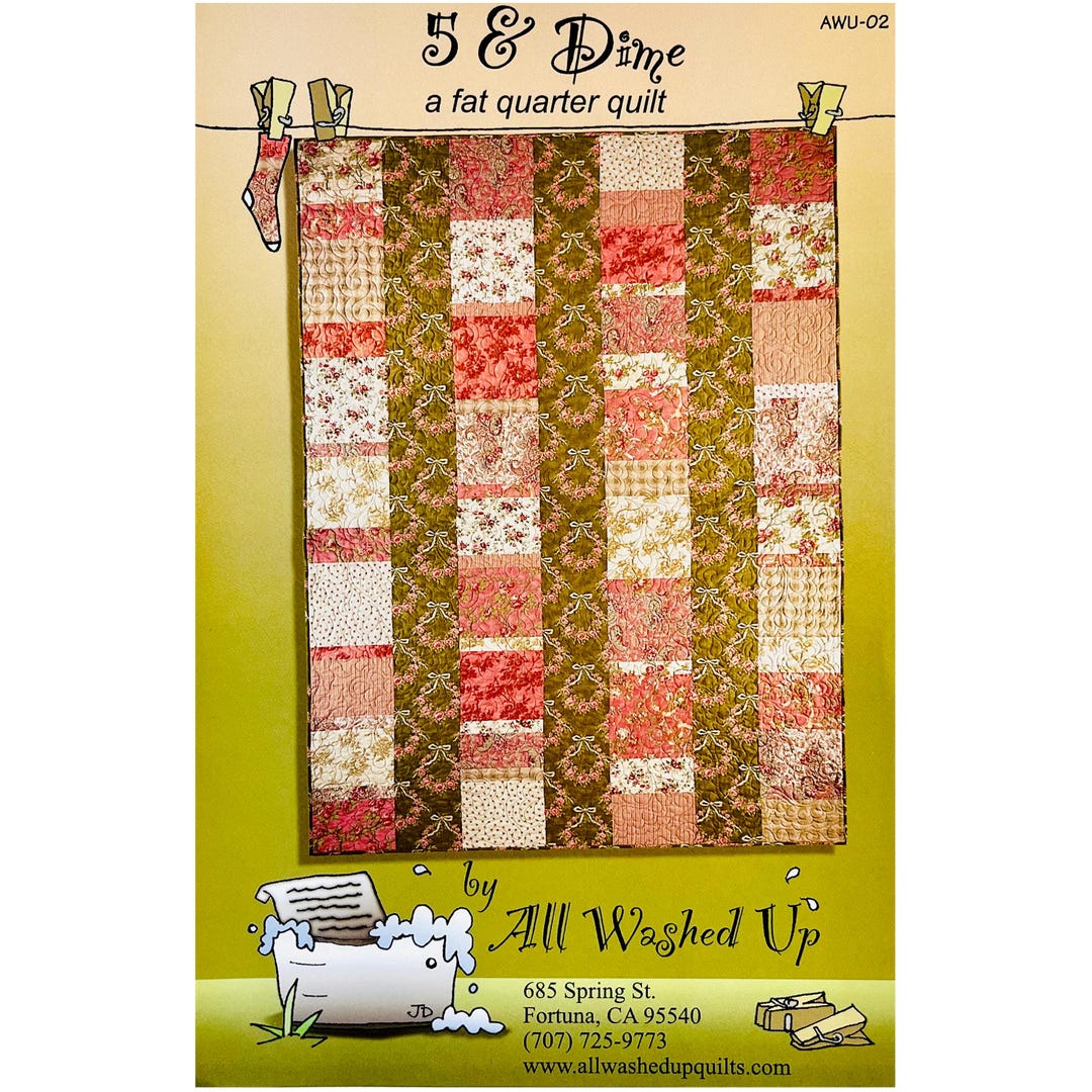5 and Dime a Fat Quarter Quilt Pattern #AWU02 by All Washed Up, Fat Quarter Friendly, 5 & Dime ...