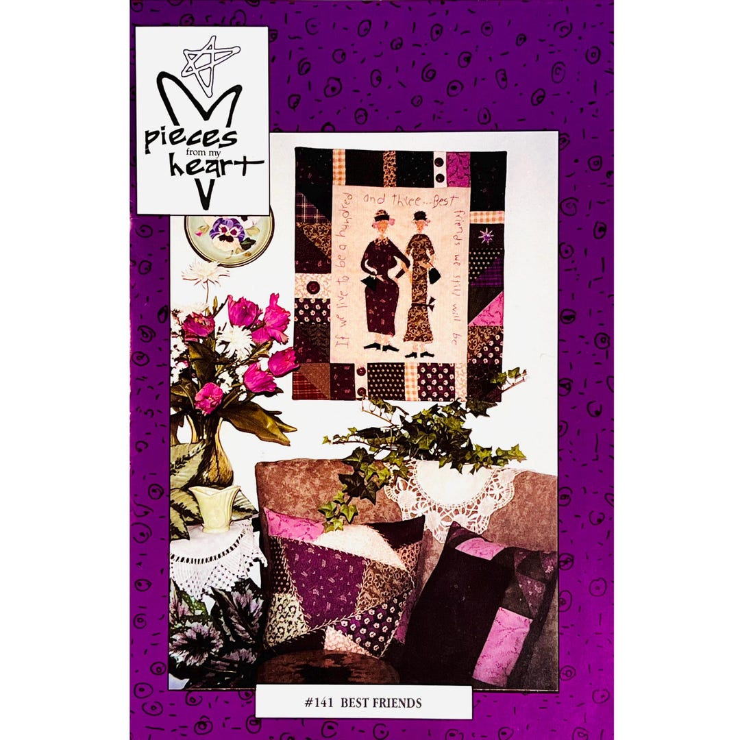 Best Friends Quilt Pattern #141 by Sandy Gervais for Pieces From My ...