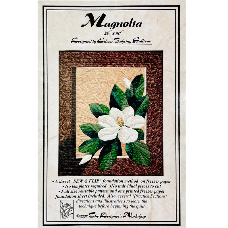 Magnolia Quilt Pattern by Eileen Bahring Sullivan for the Designer’s ...