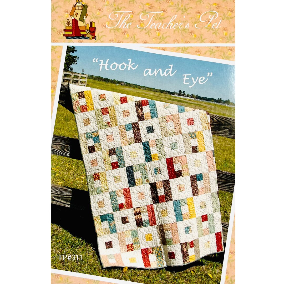 Hook and Eye Quilt Pattern TP311 by the Teacher’s Pet, Jelly Roll ...