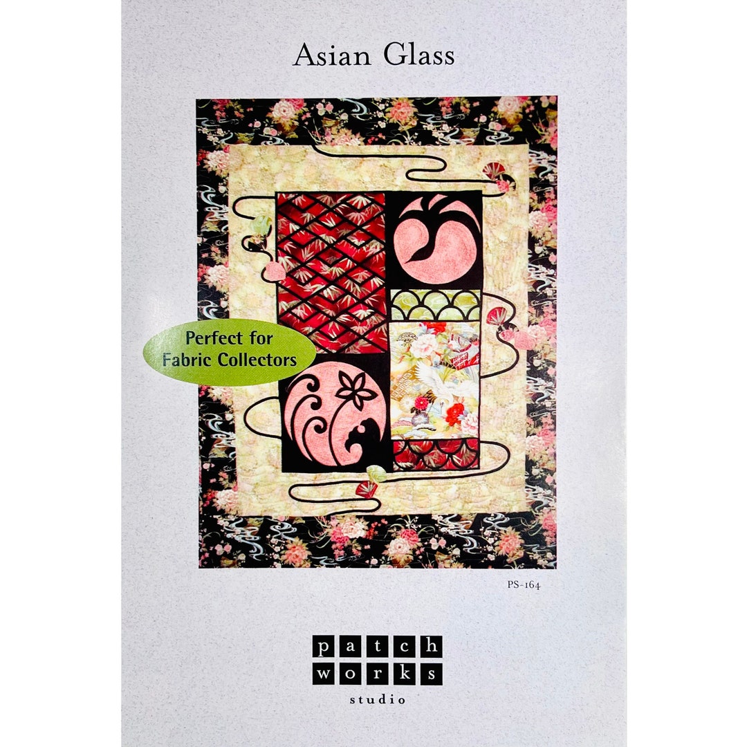 Asian Glass Quilt Pattern PS164 by Patchworks Studio, Mkaes Stained Glass Oriental Quilt - Etsy