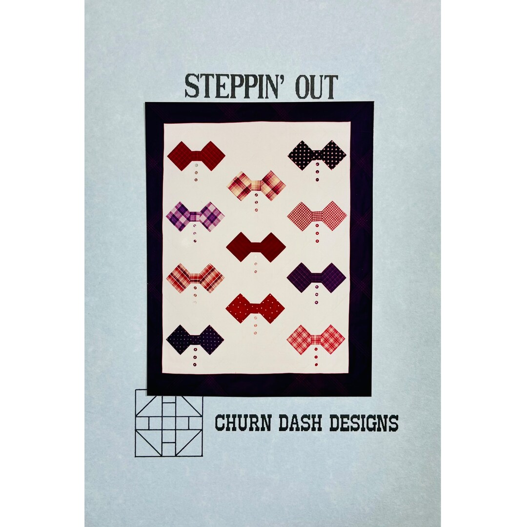Steppin’ Out Bow Tie Quilt Pattern PS6 by Churn Dash Designs - Etsy