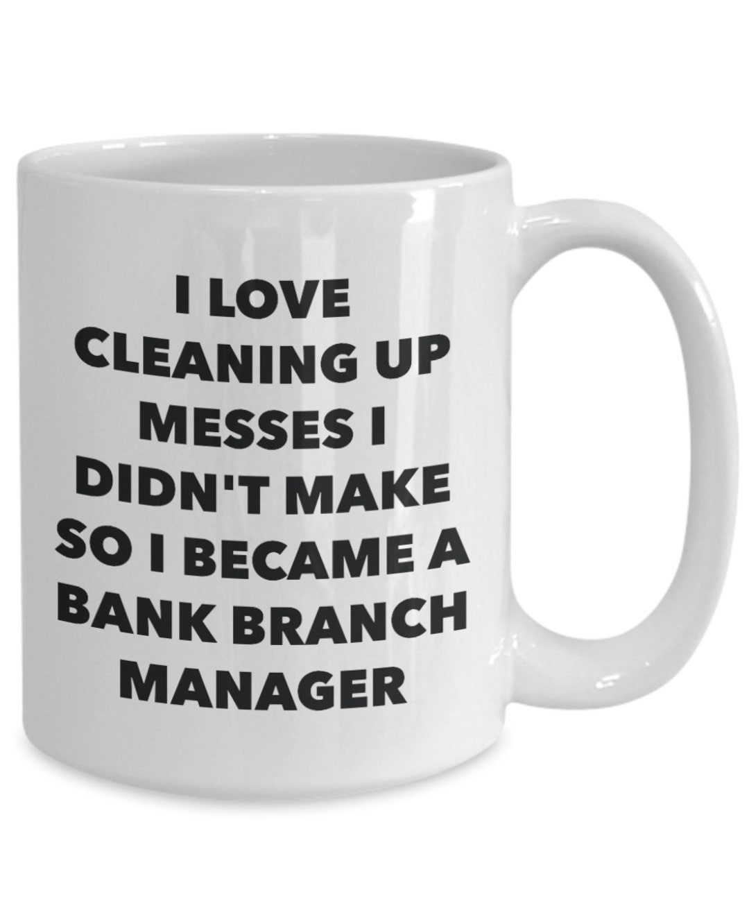 I Became a Bank Branch Manager Mug - Coffee Cup - Bank Branch Manager ...