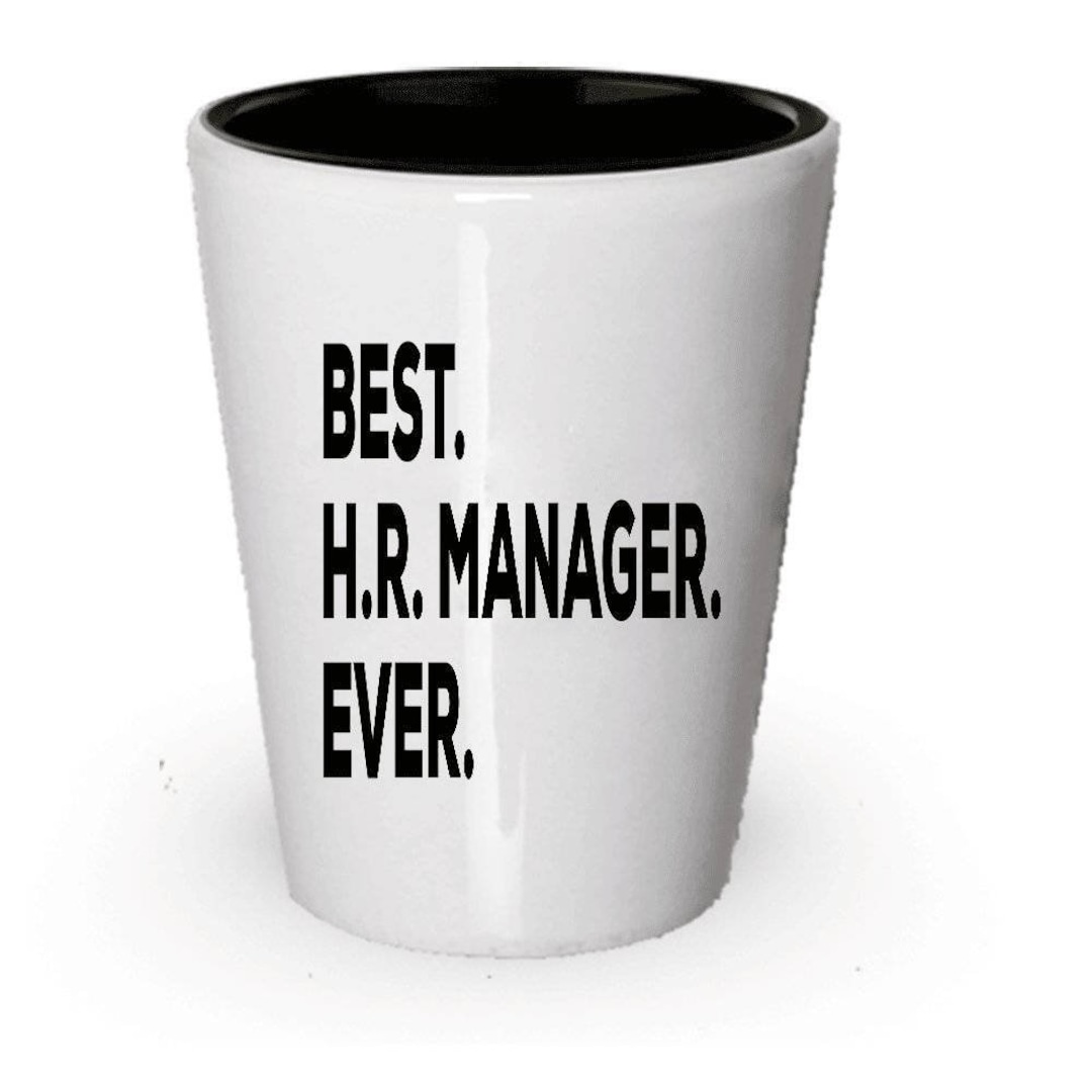 Best HR Manager Ever, Hrmanager Shot Glass, HR Manager Gift - Etsy
